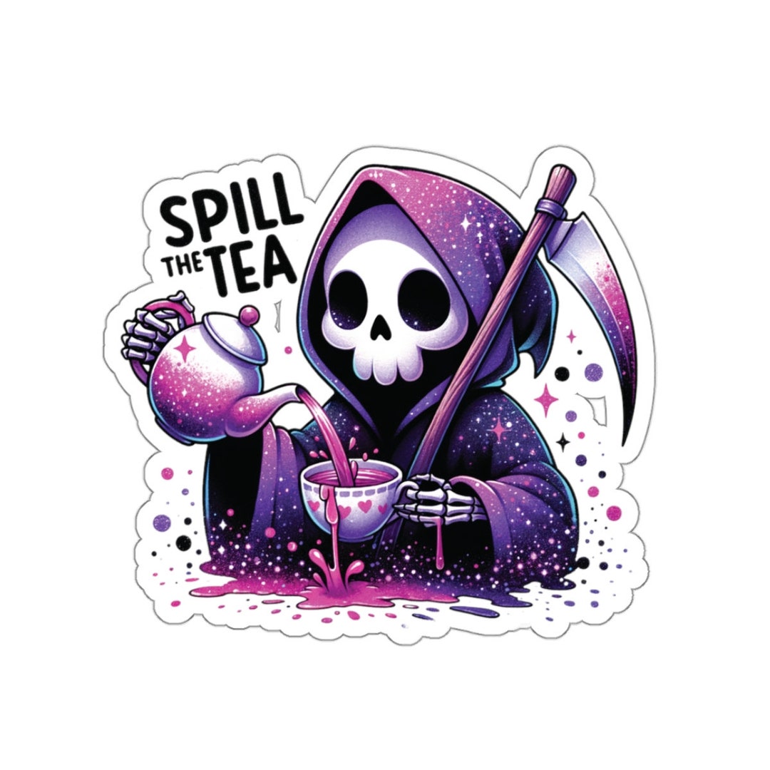 Spill the Tea Kiss-cut Stickers - Etsy