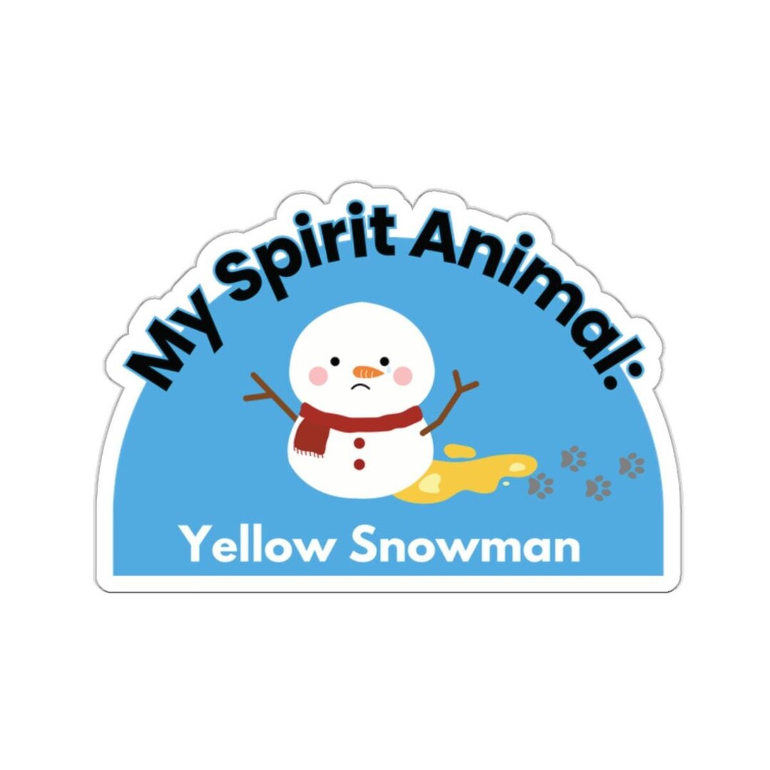 Yellow Snowman Spirit Animal - Kiss-cut Stickers Funny Sticker, Snarky ...