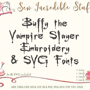 Buffy the Vampire Slayer Machine Embroidery and SVG Fonts 3 Sizes BX ...