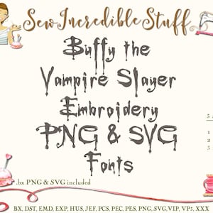 Buffy the Vampire Slayer Machine Embroidery, PNG and SVG Fonts - 3 ...