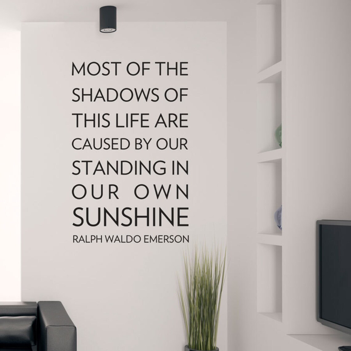 Most of the Shadows Wall Decal-motivational Wall Quote, Ralph Waldo ...