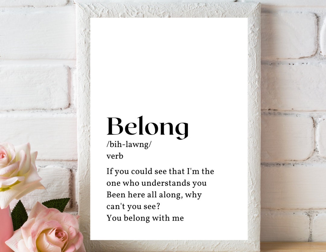 Belong Inspired Definition Digital Print - Etsy