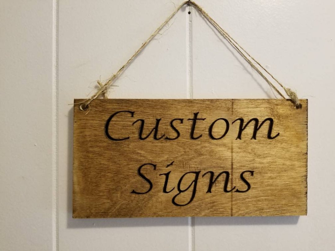 Custom Made Signs. Custom Carved Wooden Signs. Wooden Signs. Custom ...