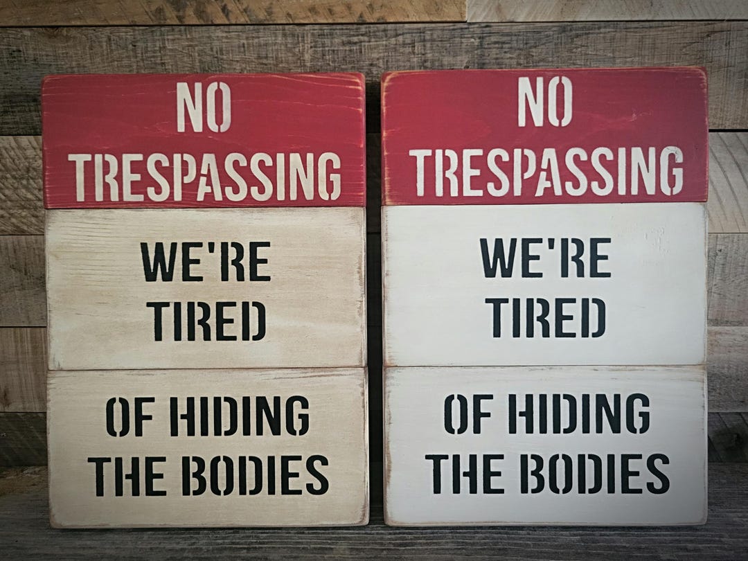 Funny No Trespassing Sign ~ Funny Sign ~ Wooden Sign ~ Warning Sign ...