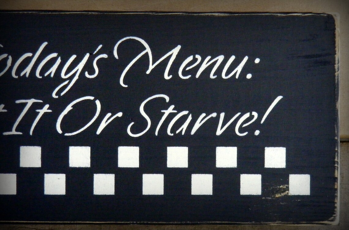 Today's Menu Sign "eat It or Starve" ~ Kitchen Decor ~ Funny Kitchen ...