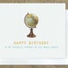 Globe Birthday Card. Long Distance Birthday Card. My Favorite Person ...