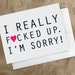 I'm Sorry CARD. Sympathy Card. Forgive Me. Funny Hilarious Mature I'm ...