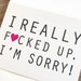 I'm Sorry CARD. Sympathy Card. Forgive Me. Funny Hilarious Mature I'm ...