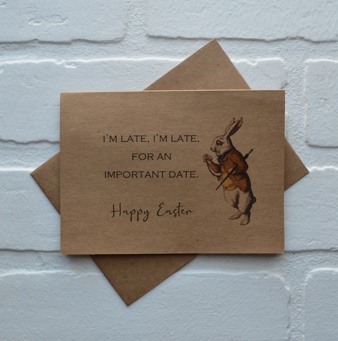 I'm LATE I'm Late for an Important Date Happy EASTER Card Alice ...