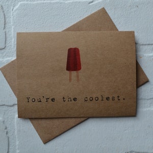 YOURE THE COOLEST Funny Card Popsicle Pun Card Friendship Card - Etsy