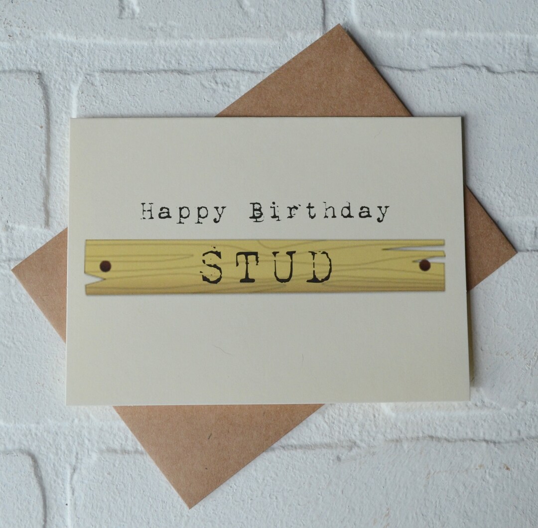 HAPPY BIRTHDAY STUD Funny Birthday Card Pun Cards Construction Birthday ...