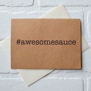 AWESOME SAUCE awesomesauce Card Here Kitty Kitty Hashtag Cards ...