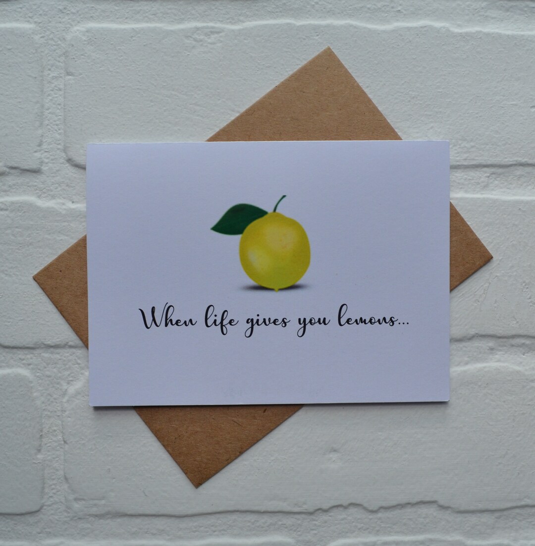 When Life GIVES YOU LEMONS Greeting Pun Card Encouragement Cards Just ...