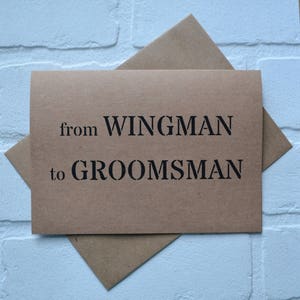 From WINGMAN to GROOMSMAN Groomsmen Proposal Cards Will You Be My Best ...