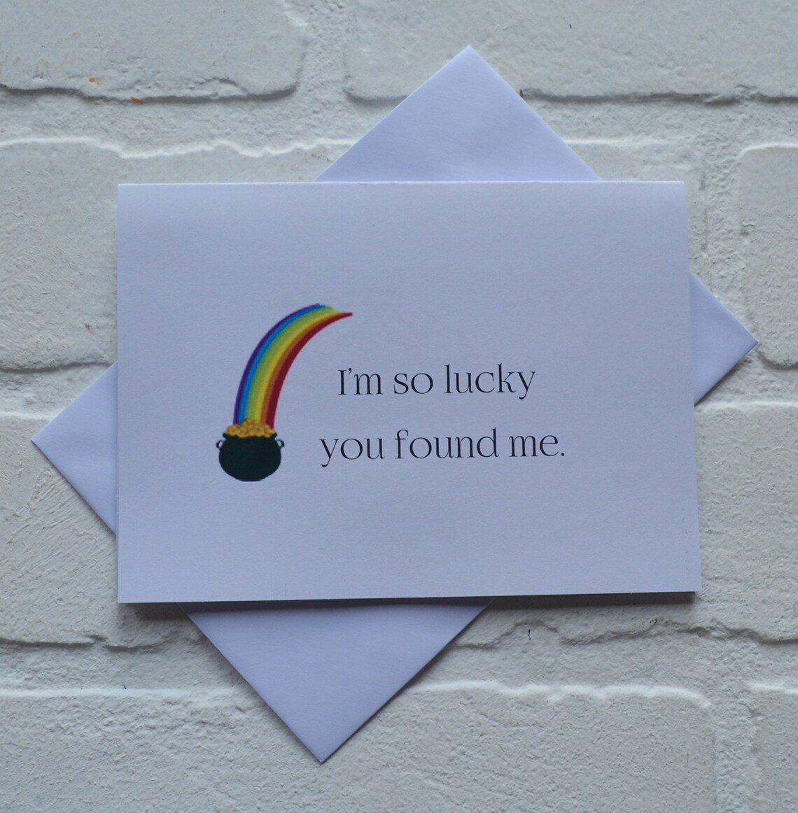 IM SO LUCKY You Found Me St. Patrick's Day Funny Greeting Cards | St ...