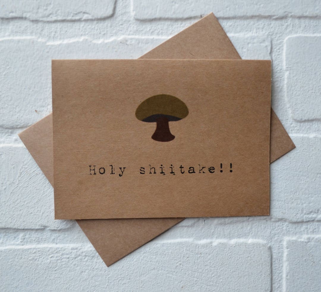 HOLY SHIITAKE Funny Greeting Card Surprised Congratulations Friendship ...