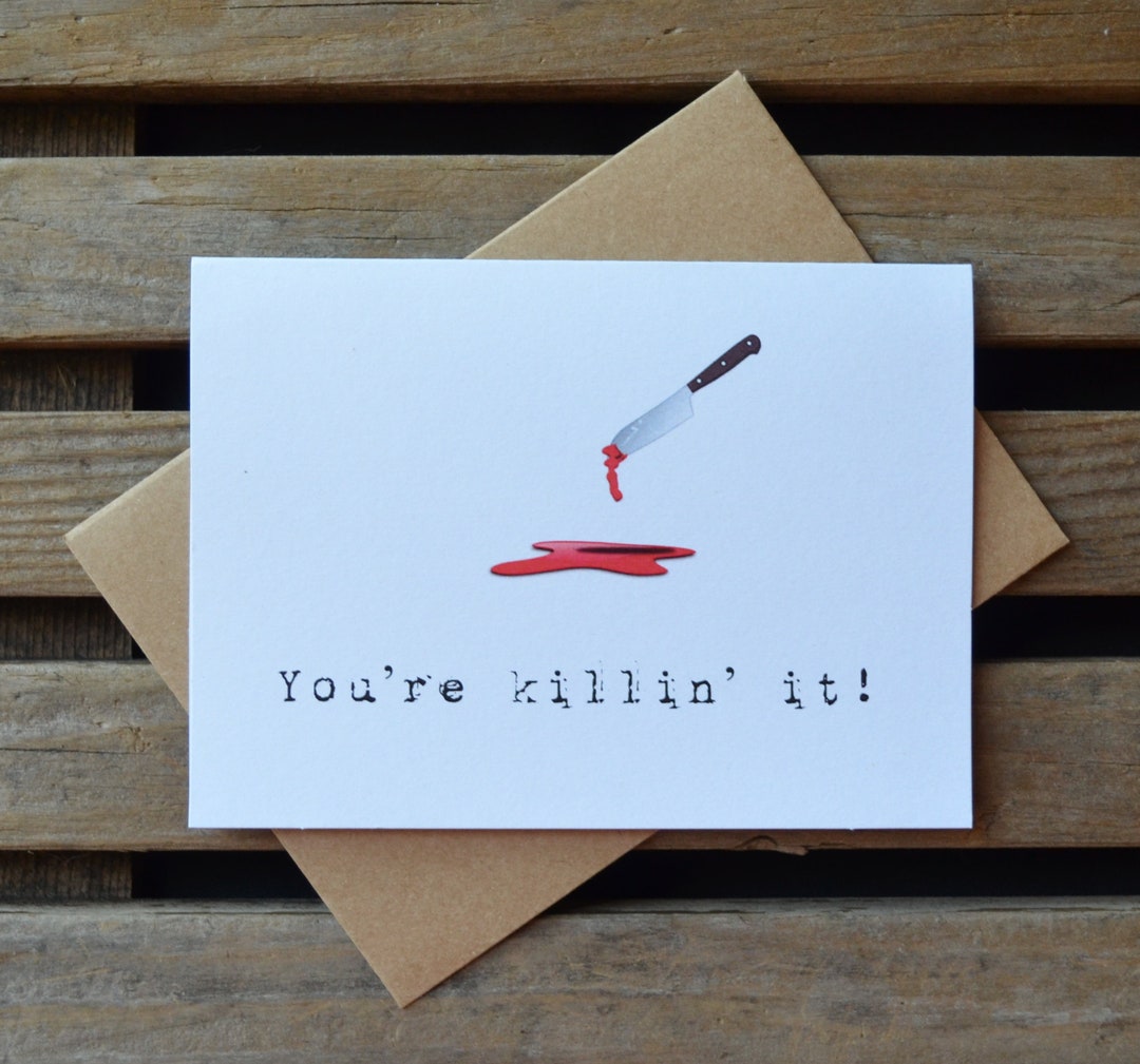 You're KILLIN' IT Congratulations Funny Greeting Pun Card | Friendship ...