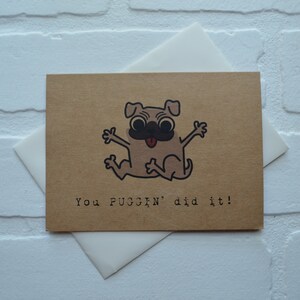 You PUGGIN DID IT Card Congrats Card Congratulations Card Friendship ...