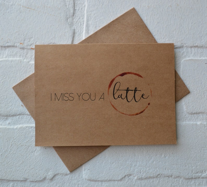 I MISS You a LATTE Coffee Greeting Card Missing You Decaf | Etsy