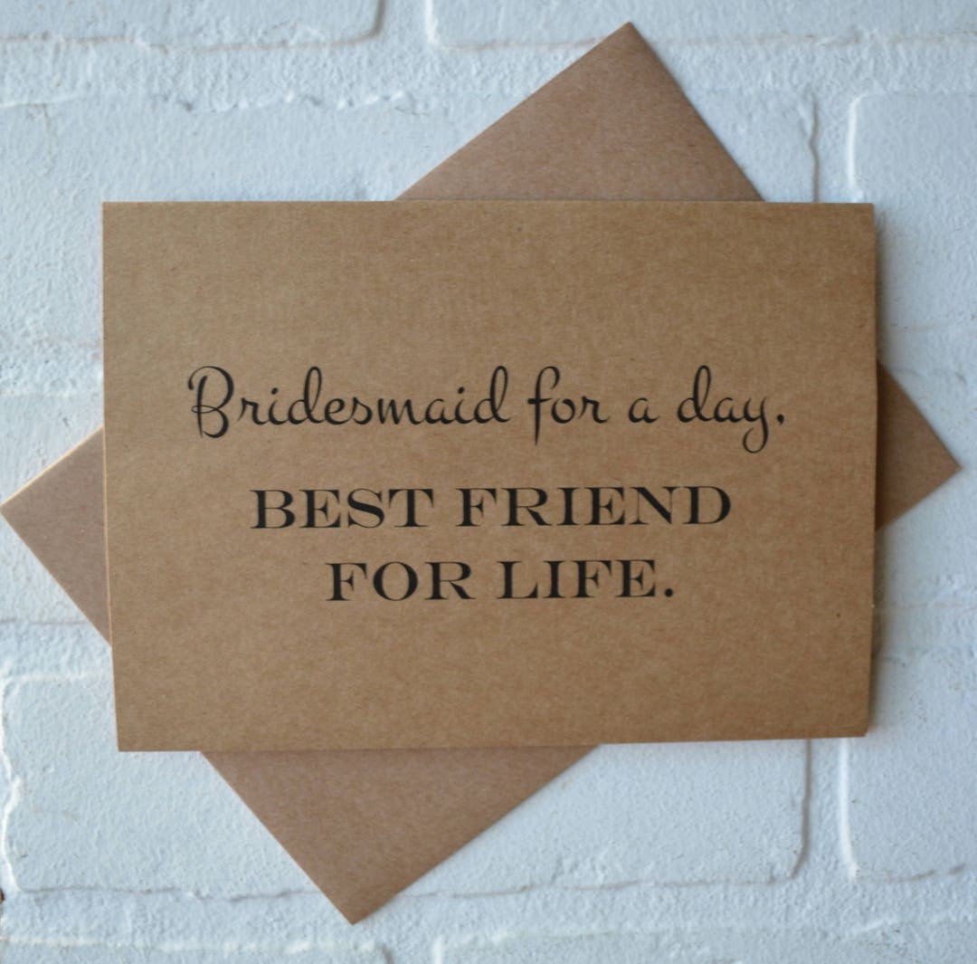 Bridesmaid FOR a DAY Best Friend for Life Card Proposal Cards - Etsy