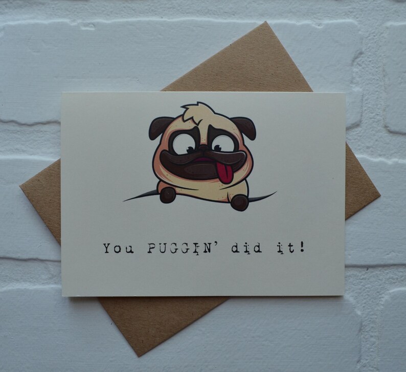 You PUGGIN DID IT Funny Greeting Cards | You Snailed It | Congrats ...