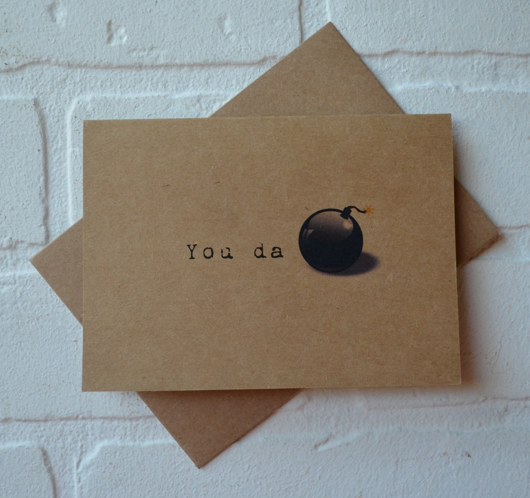 YOU DA BOMB Funny Greeting Card | Pun Cards | Good Job | Well Done | I ...