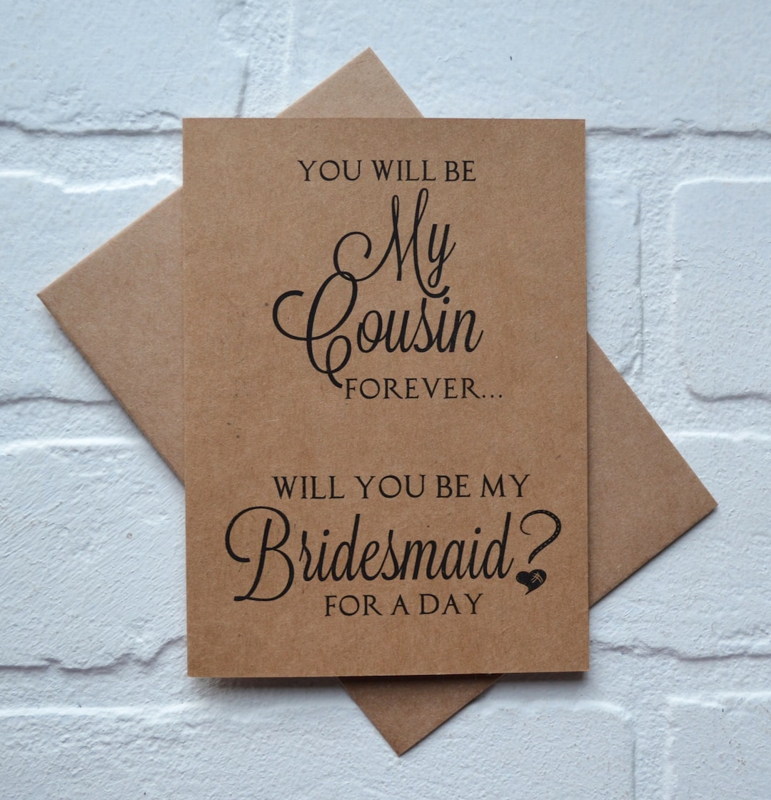 You Will Be My COUSIN FOREVER Bridesmaid Proposal Card | Will You Be My ...