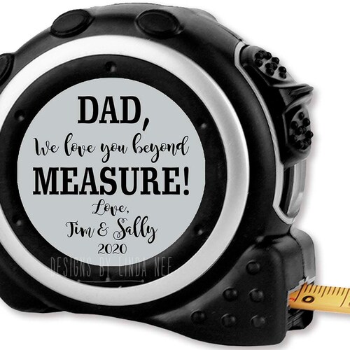 Dad We Love You Beyond Measure Tape Measure Personalized | Etsy