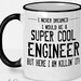 Engineer Mug Super Cool Engineer Mug Engineer Gift for Mechanical ...