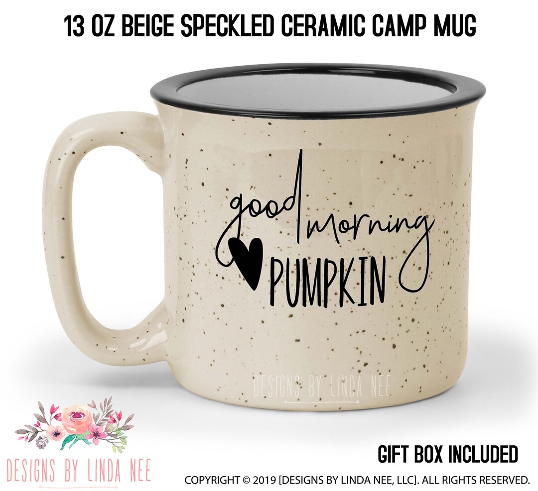 Good Morning Pumpkin Mug Camping Mug Pumpkin Spice Latte Coffee Mug ...