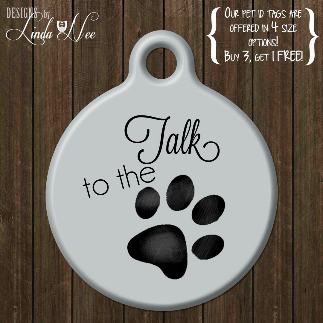 Funny Pet Tag "talk to the Paw" Dog Tag, Personalized Pet Tag, Pet Id ...