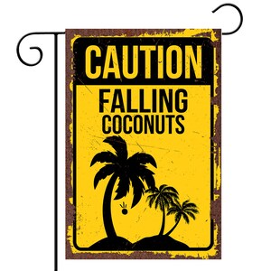 Caution - Falling Coconuts Sign, Palm Trees Flag, Tropical Decor, Ocean ...