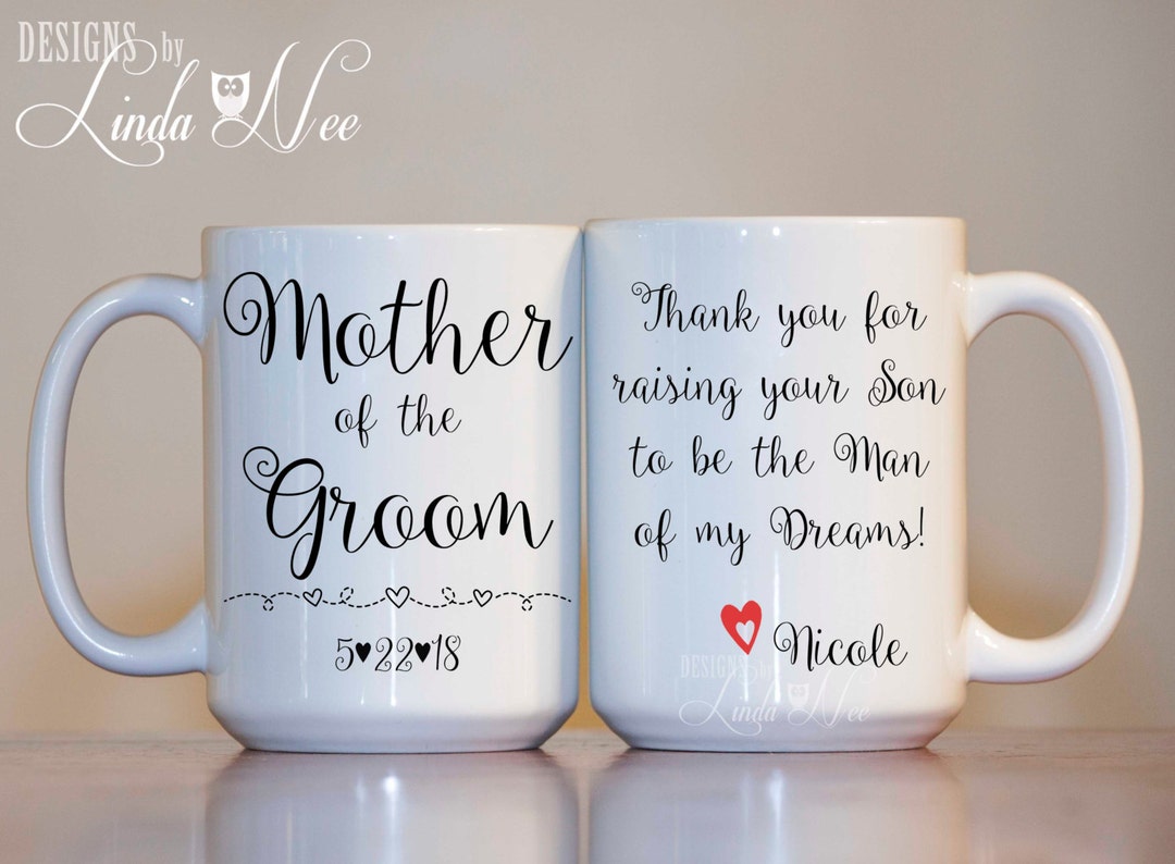 Mother of the Groom Mug Personalized Gift Man of My Dreams Mug Mother ...