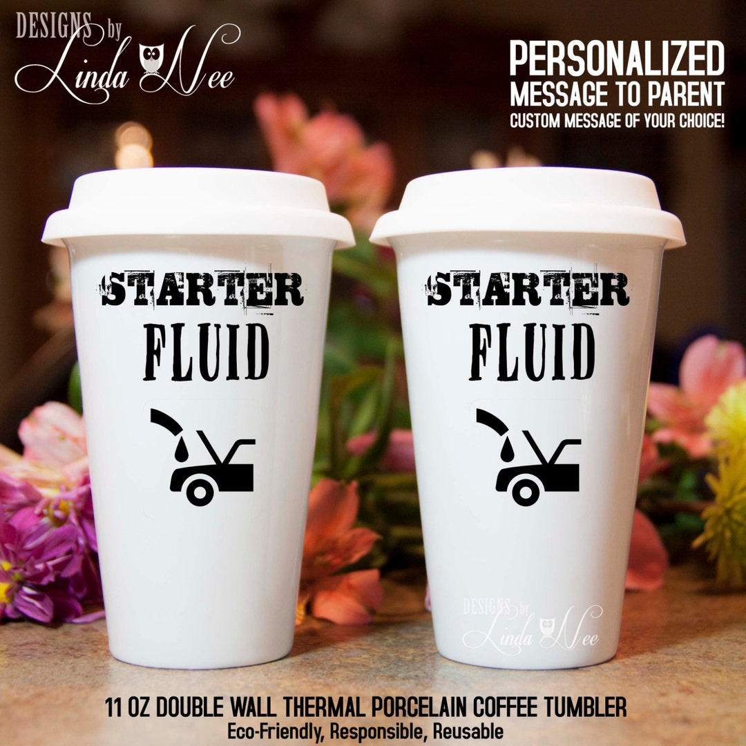 TRAVEL Ceramic Coffee Tumbler Mug, Starter Fluid, Mechanic's Mug Father ...