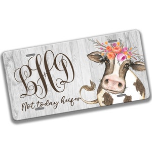 Monogrammed License Plate Car Accessories Not Today Heifer Personalized ...