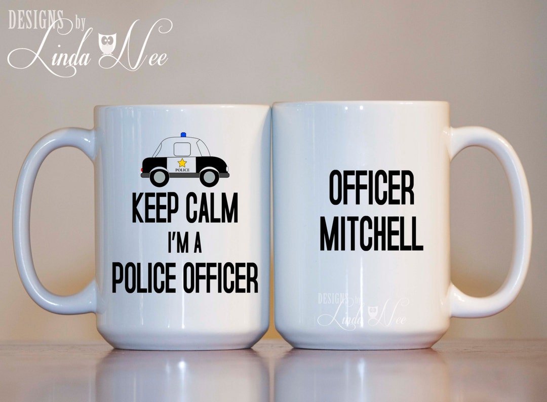 Keep Calm I'm a Police Officer Mug, Personalized Police Officer Mug ...