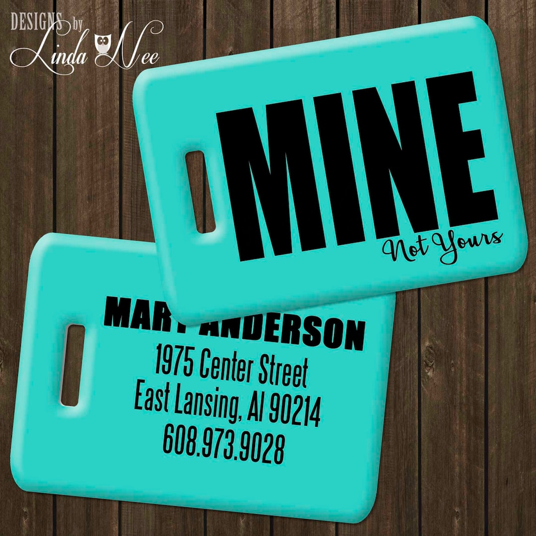 MINE Not Yours Luggage Tag, Personalized Luggage Tags, Bag Tag, Funny ...