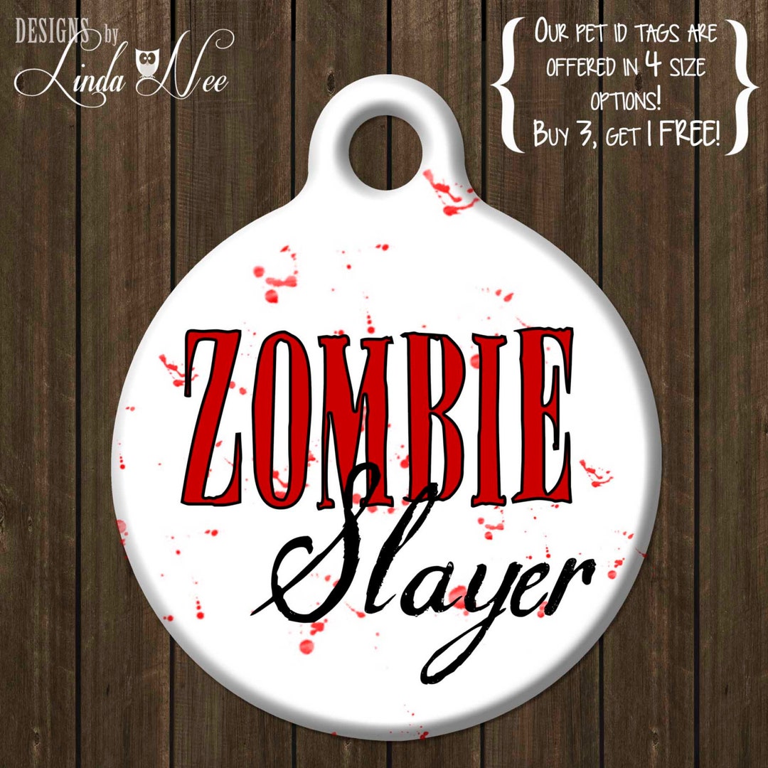 Zombie Slayer Funny Pet Tag, Custom Pet ID, Dog Tag, Cat Tag, Zombie Id ...