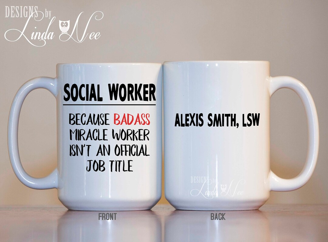 Personalized Social Worker Mug, LSW, LCSW, CSW, Funny Counselor Mug ...