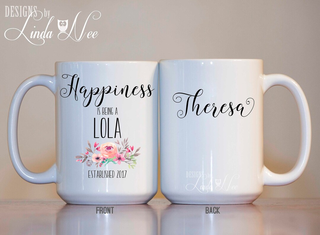 Personalized Happiness is Being a Lola Mug, Lola Est Established Mug ...