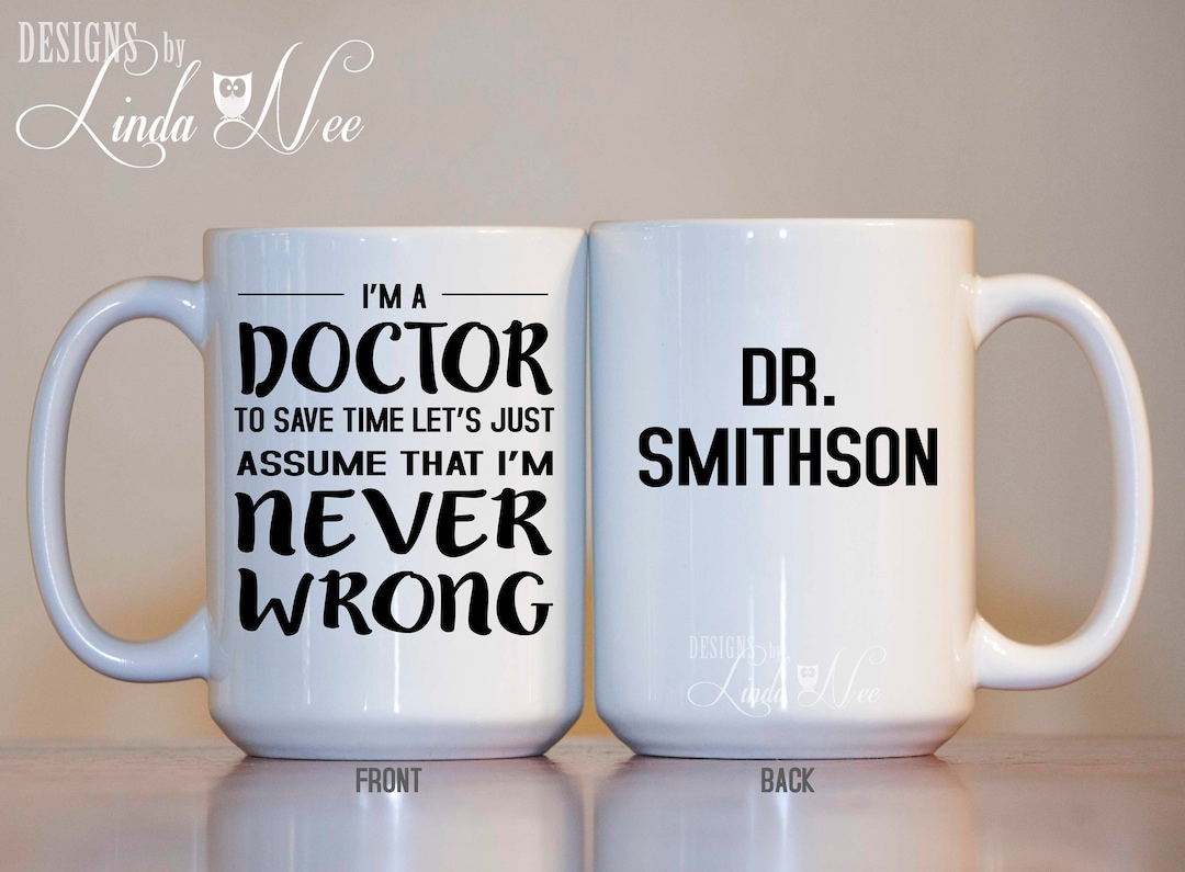 Doctor Coffee Mug, Funny Doctor Mug, Gift for Doctor, Doctor Gift ...