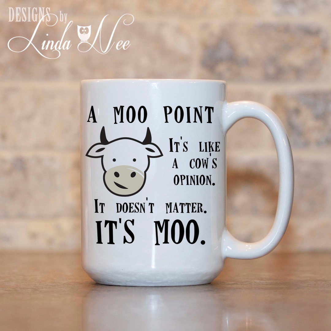 A Moo Point Gift, FRIENDS TV Show Quote, Joey Quote, A Moo Point Mug ...