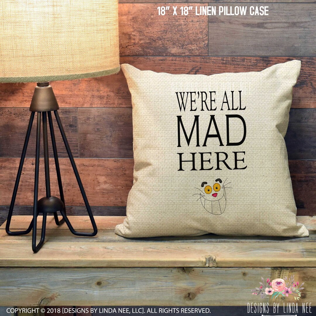We're All Mad Here Pillow Alice in Wonderland Pillow Lewis Carroll ...