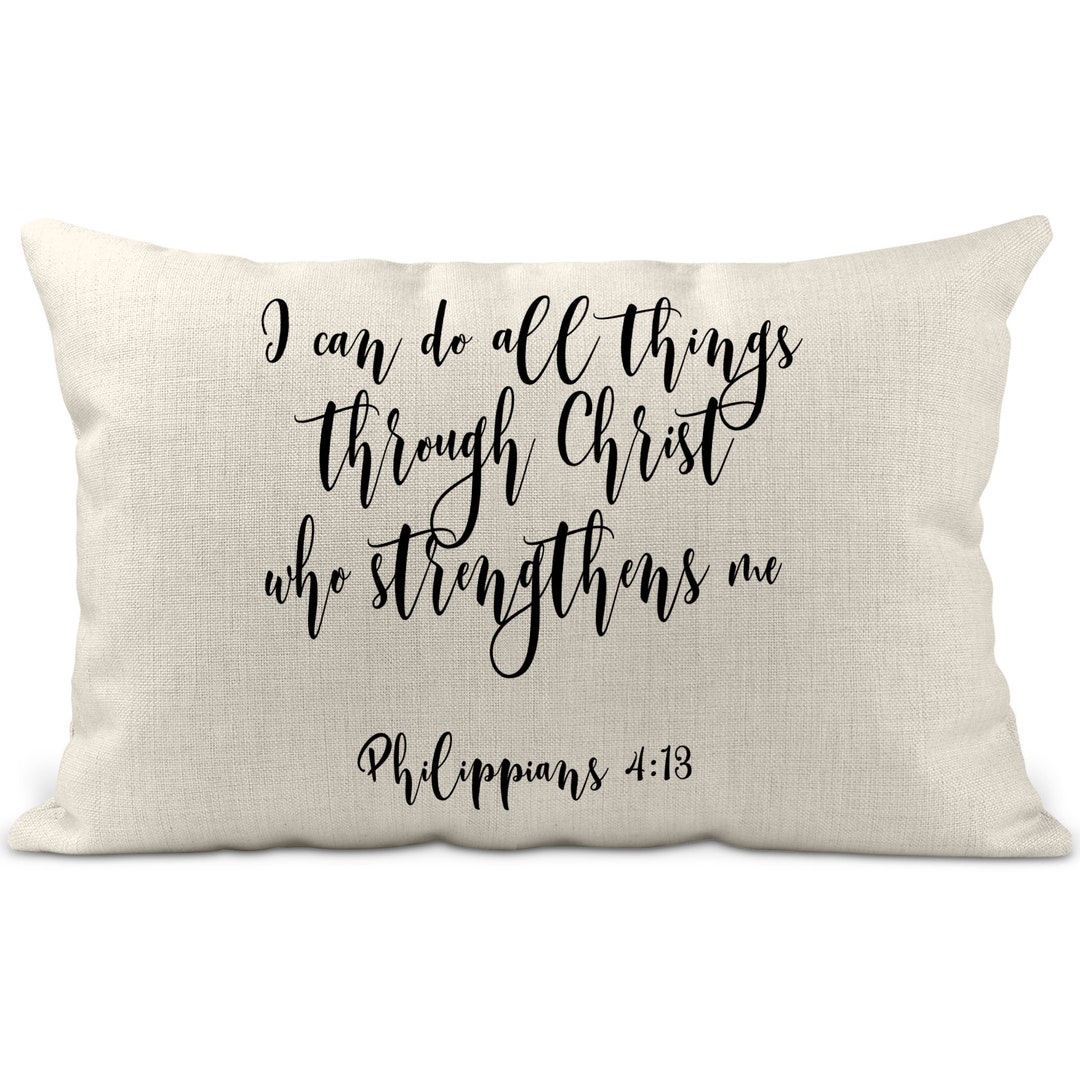 Philippians 4:13 Pillow, Christian Gift for Women, I Can Do All Things ...