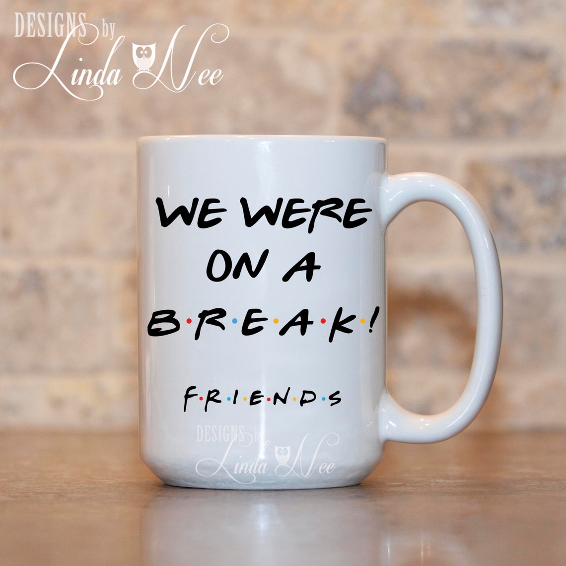 We Were on a Break FRIENDS TV Show Quote Ross Quote Ross | Etsy