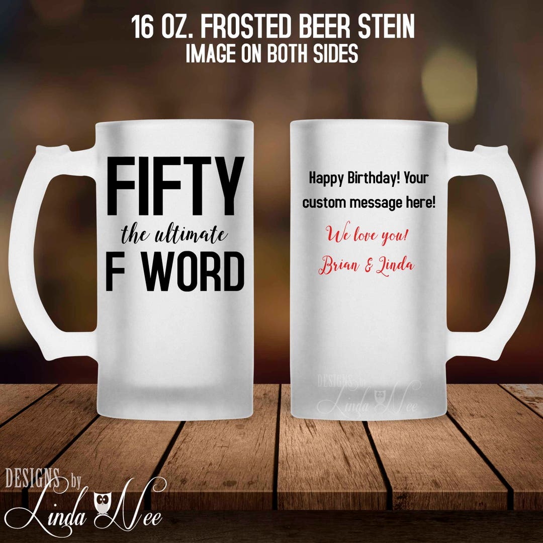 Funny 50th Birthday Beer Mug, Personalized Fifty 50th Birthday Party ...