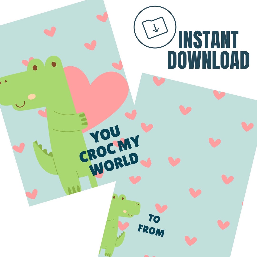You Croc My World DIY Valentine’s Card – Printable Croc Jibbitz Holder ...