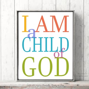 I Am A Child of God Printable Art Large Poster Instant Digital DOWNLOAD ...