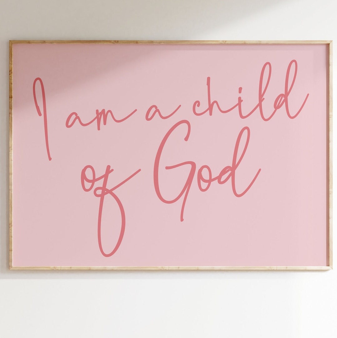 I AM A Child of GOD Poster Printable, Pale Pink Trendy Christian Girly ...
