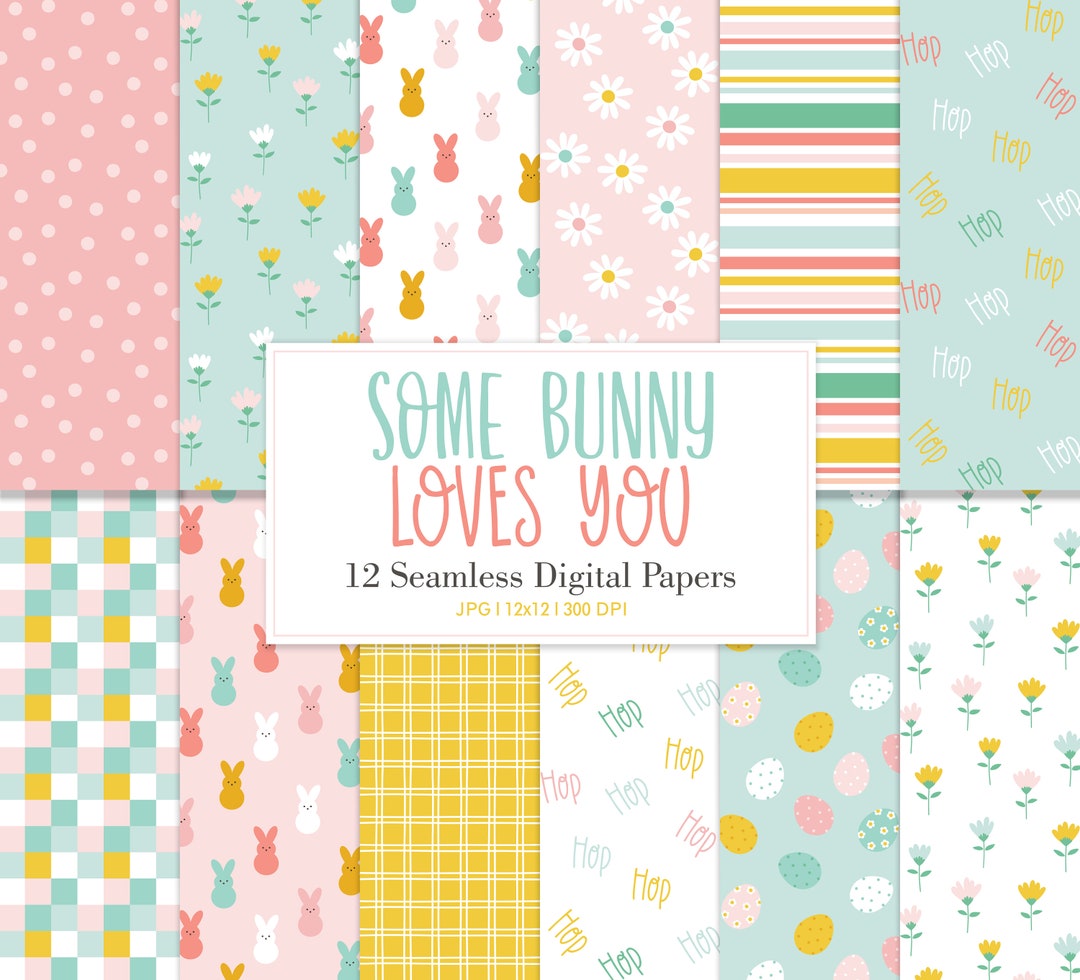 Some Bunny Loves You, Bunny Easter Spring Seamless Repeat Pattern ...